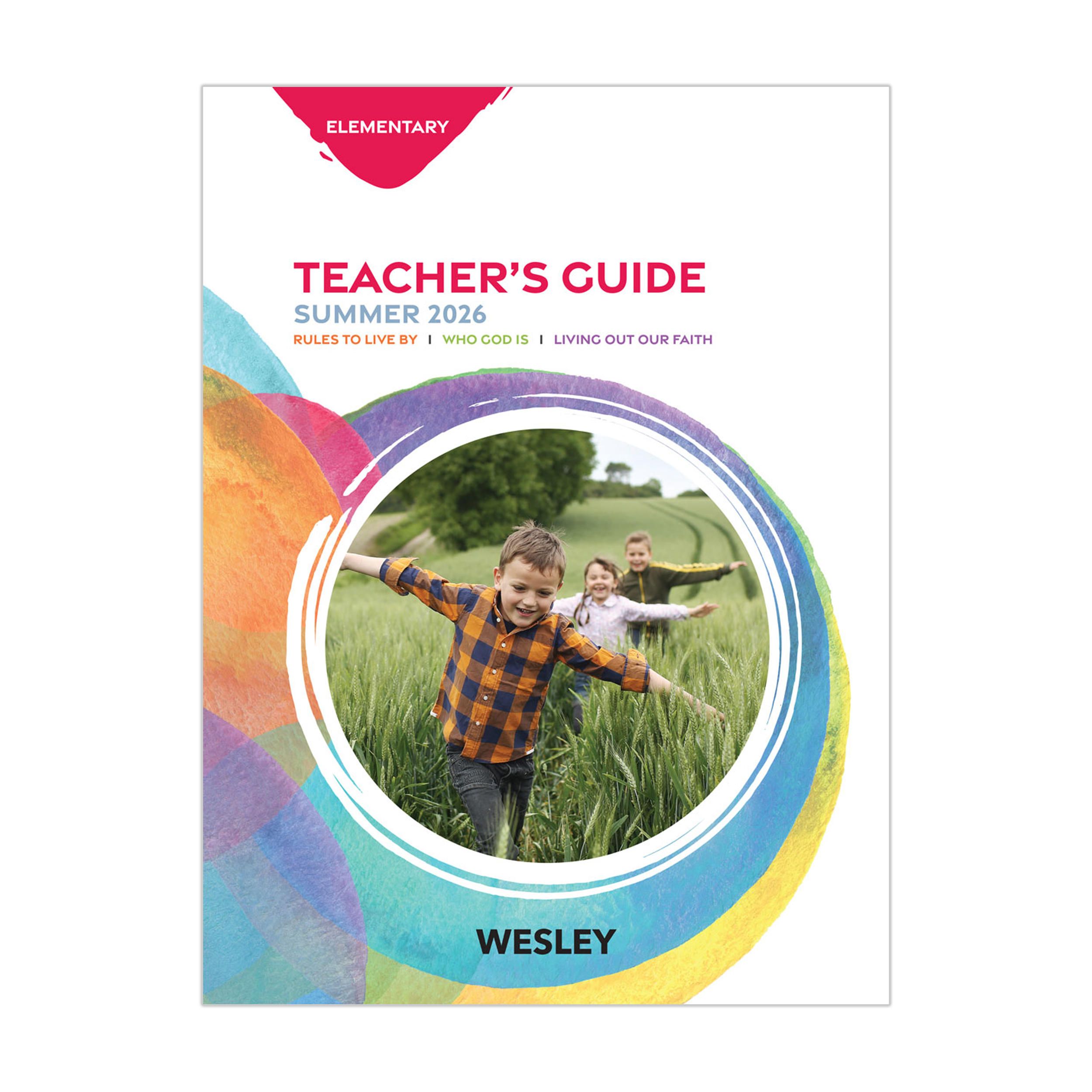 Wesley Elementary Teacher’s Guide | Summer – Wesleyan Publishing House