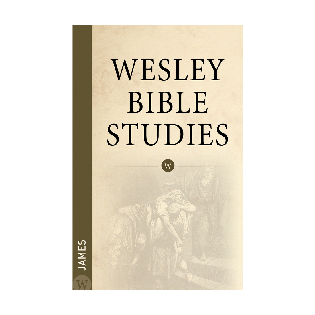 Wesley Bible Studies: James – Wesleyan Publishing House